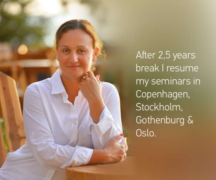 After 2,5 years break I resume my seminars in Copenhagen, Stockholm ...